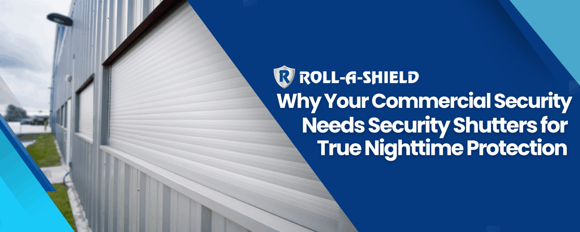 Why Your Commercial Security Needs Security Shutters for True Overnight ...